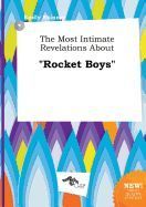 THE MOST INTIMATE REVELATIONS ABOUT "ROCKET BOYS" - EMILY SKINNER ...