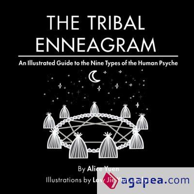 THE TRIBAL ENNEAGRAM: AN ILLUSTRATED GUIDE TO THE NINE TYPES OF THE ...