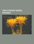 TWO-STROKE DIESEL ENGINES: BRONS, COMMER TS3, DETROIT DIESEL 110 ...