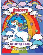 UNICORN COLORING BOOK FOR KIDS AGES 4-8: A NEW AND UNIQUE UNICORN ...