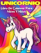 UNICORNIO LIBRO DE COLOREAR PARA NIÑOS Y NIÑAS DE 4 A 8 AÑOS: UN BONITO ...
