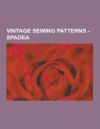 VINTAGE SEWING PATTERNS - SPADEA: SPADEA 1, SPADEA 1021, SPADEA 1036 ...