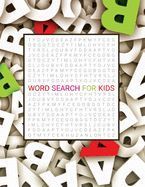 WORD SEARCH FOR KIDS: FUN PUZZLES FOR KIDS AGES 5 AND UP, IMPROVE ...
