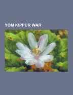 YOM KIPPUR WAR: AGRANAT COMMISSION, AL JAHRA FORCE, BAR LEV LINE ...