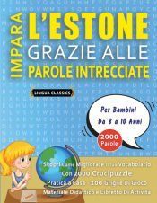 IMPARA LA ESTONE GRAZIE ALLE PAROLE INTRECCIATE - PER BAMBINI DA 8 A 10 ...