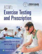 ACSM'S EXERCISE TESTING AND PRESCRIPTION - AMERICAN COLLEGE OF SPORTS ...