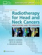RADIOTHERAPY FOR HEAD AND NECK CANCERS: INDICATIONS AND TECHNIQUES ...