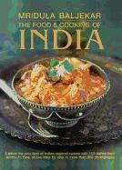 THE FOOD & COOKING OF INDIA: EXPLORE THE VERY BEST OF INDIAN REGIONAL ...