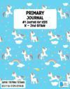 PRIMARY STORY BOOK: DOTTED MIDLINE AND PICTURE SPACE - STYLISH UNICORN ...