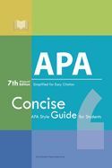 APA MANUAL 7TH EDITION SIMPLIFIED FOR EASY CITATION: CONCISE APA STYLE ...