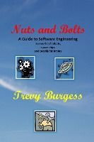 NUTS AND BOLTS - A GUIDE TO SOFTWARE ENGINEERING IN A WORLD OF ROBOTS ...