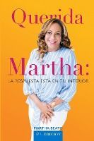 QUERIDA MARTHA: LA RESPUESTA ESTA EN TU INTERIOR - MARTHA BEATO ...