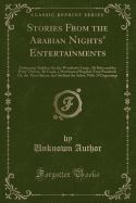 STORIES FROM THE ARABIAN NIGHTS' ENTERTAINMENTS: EMBRACING ALADDIN; OR ...