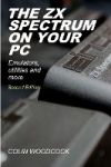 THE ZX SPECTRUM ON YOUR PC - COLIN WOODCOCK - 9781471676215
