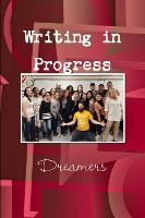 WRITING IN PROGRESS - DREAMERS - 9780359739721