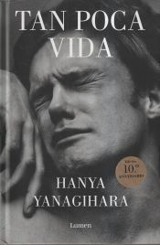 TAN POCA VIDA - HANYA YANAGIHARA - 9788426431301