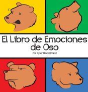 EL LIBRO DE EMOCIONES DE OSO - TYLER BECKSTRAND TYLER BECKSTRAND ...