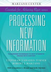 PROCESSING NEW INFORMATION - ROBERT J. MARZANO - 9781941112038