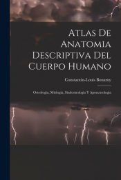 ATLAS DE ANATOMIA DESCRIPTIVA DEL CUERPO HUMANO - CONSTANTIN-LOUIS ...