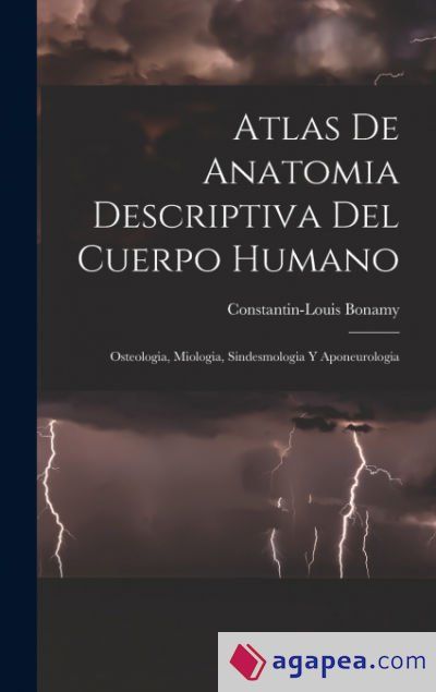 ATLAS DE ANATOMIA DESCRIPTIVA DEL CUERPO HUMANO - CONSTANTIN-LOUIS ...