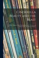 CINDERELLA ;BEAUTY AND THE BEAST ; THE PRINCESS ROSETTA ; LITTLE RED ...