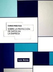 CURSO PRACTICO SOBRE LA PROTECCION DE DATOS EN LA EMPRESA (90 H.) - JAVIER ALVAREZ HERNANDO ...