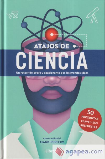 ATAJOS DE CIENCIA - MARK PEPLOW - 9788411540353
