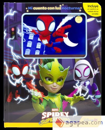 SPIDEY Y SU SUPEREQUIPO. MI CUENTO CON LUZ NOCTURNA - MARVEL - 9788410362185