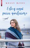 ESTOY AQUI PARA QUEDARME - KELLY DEVOS - 9788416550586