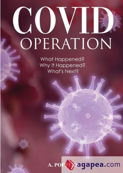 COVID IN OPERATION (WHAT HAPPENED & WHY DID IT HAPPEN?) - A. POPPERS - 9789492916068