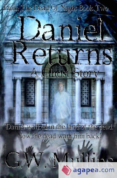 DANIEL RETURNS A GHOST STORY - G.WMULLINS - 9781640077140