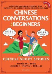 CHINESE CONVERSATIONS FOR BEGINNERS - XINRONG HUO LING LING - 9781917457002
