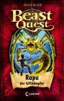 BEAST QUEST 25. RAPU, DER GIFTKAMPFER - ADAM BLADE - 9783785576397