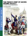 THE FRENCH ARMY OF ANCIEN REGIME VOL. 2 - FELIX PHILIPPOTEAUX LUCA ...