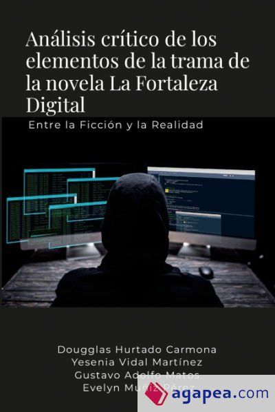 ANALISIS CRITICO DE LOS ELEMENTOS DE LA TRAMA DE LA NOVELA LA FORTALEZA ...