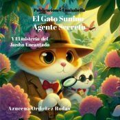 EL GATO SUNINO AGENTE SECRETO - AZUCENA ORDOÑEZ RODAS - 9781304070463