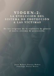 SISTEMA VIOGEN-2. LA EVOLUCION DEL SISTEMA DE PROTECCION A LAS VICTIMAS ...