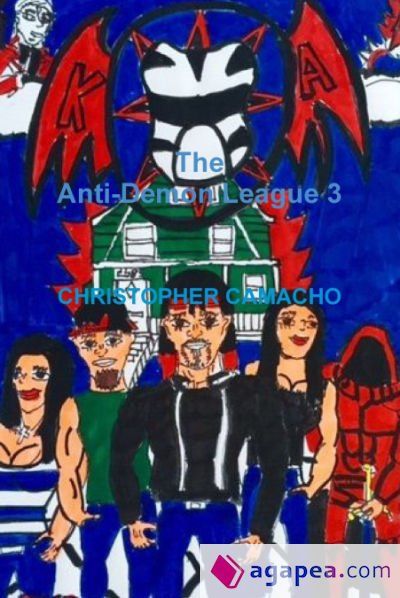 THE ANTI DEMON LEAGUE 3 HUNTER`S MOON - CHRISTOPHER CAMACHO - 9781365597145