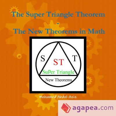 THE SUPER TRIANGLE THEOREM Ð THE NEW THEOREMS IN MATH - MOHAMED ABDUL ...