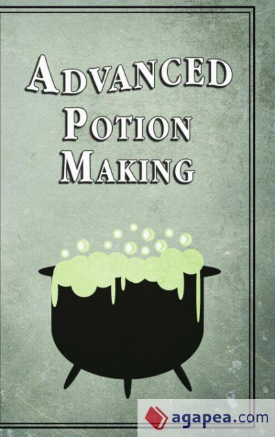 ADVANCED POTION MAKING - NOEL GREEN - 9781312947924