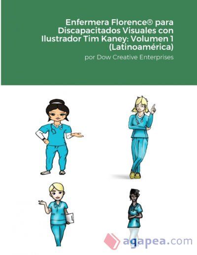 ENFERMERA FLORENCE® PARA DISCAPACITADOS VISUALES CON ILUSTRADOR TIM ...