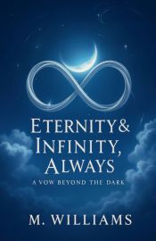 ETERNITY & INFINITY, ALWAYS - 9798232730055