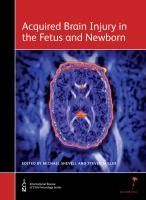 ACQUIRED BRAIN INJURY IN THE FETUS AND NEWBORN - MICHAEL SHEVELL ...