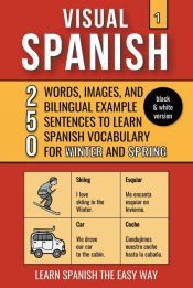VISUAL SPANISH 1 - (B/W VERSION) - 250 WORDS, IMAGES, AND EXAMPLES ...