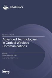 ADVANCED TECHNOLOGIES IN OPTICAL WIRELESS COMMUNICATIONS - CUIWEI HE ...