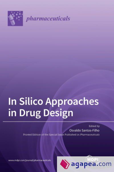 IN SILICO APPROACHES IN DRUG DESIGN - 9783036553849