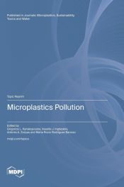 MICROPLASTICS POLLUTION - ANTONIS A. ZORPAS,GRIGORIOS L. KYRIAKOPOULOS,VASSILIS J. INGLEZAKIS ...