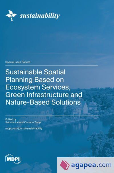 SUSTAINABLE SPATIAL PLANNING BASED ON ECOSYSTEM SERVICES, GREEN ... SUSTAINABLE SPATIAL PLANNING BASED ON ECOSYSTEM SERVICES, GREEN ...