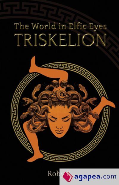 THE WORLD IN ELFIC EYES - TRISKELION - ROBY R - 9781800944510