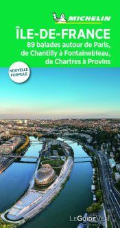 ILE DE FRANCE (LE GUIDE VERT) - MICHELIN - 9782067237490